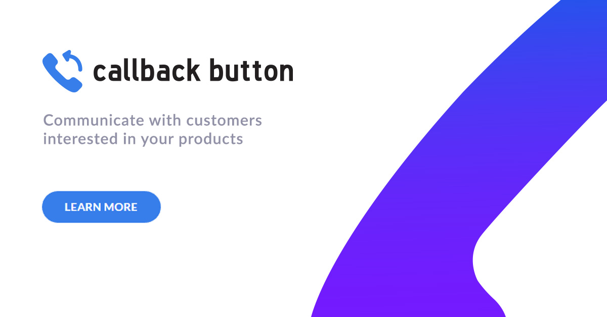 Callback Button For Shopify Communicate With Customers Interested In Your Products